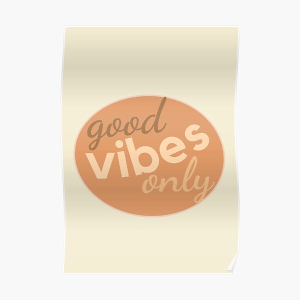 "Good Vibes Only Cursive Seventies" Poster for Sale by MarinaGorban ...