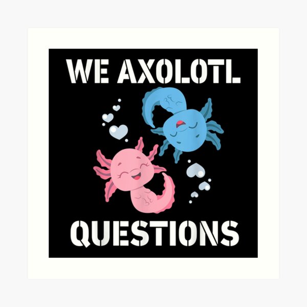 "Halloween Axolotl Costume Funny We Axolotl" Art Print for Sale by ...