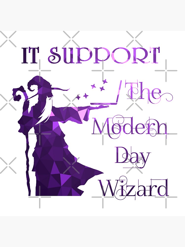 "IT Support : The Modern Day Wizard" Sticker for Sale by ardeeHaiqal ...