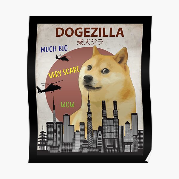 Poster « Dogezilla Funny Doge Meme Géant Shiba Inu », par dance ...