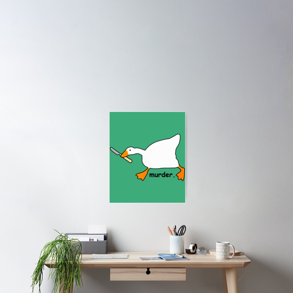 "Untitled Goose Game Murder " Poster for Sale by KENNY-CASHOP | Redbubble