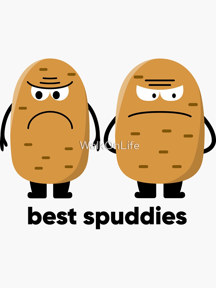 "Best spuddies" Sticker for Sale by WalkOnLife | Redbubble