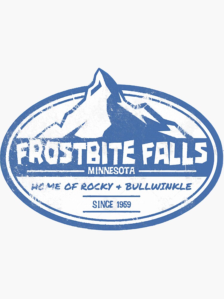 "Frostbite Falls, distressed " Sticker for Sale by singh130 | Redbubble