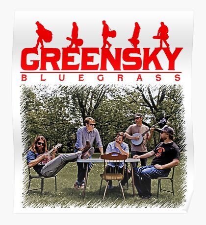 Greensky Bluegrass: Posters | Redbubble