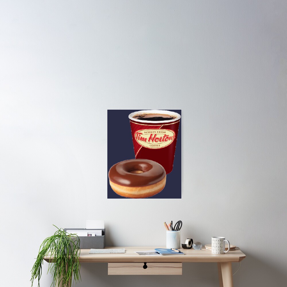"Tim Hortons " Poster for Sale by TJOprints | Redbubble
