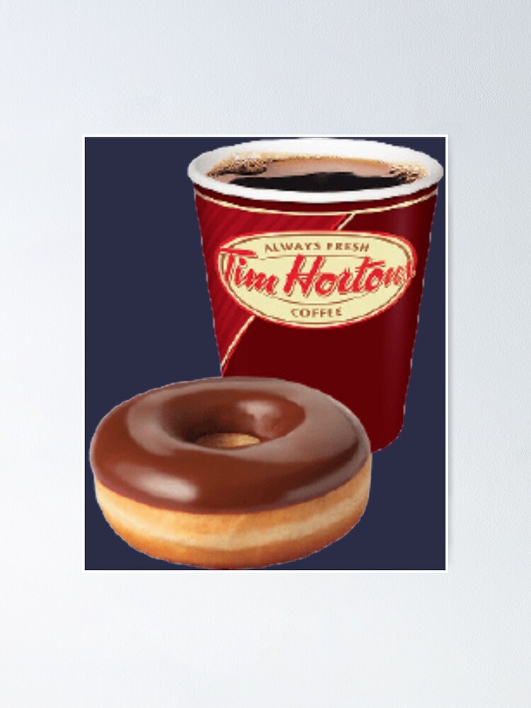 "Tim Hortons " Poster for Sale by TJOprints | Redbubble