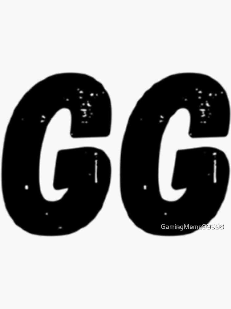 "GG " Sticker by GamingMeme99998 | Redbubble