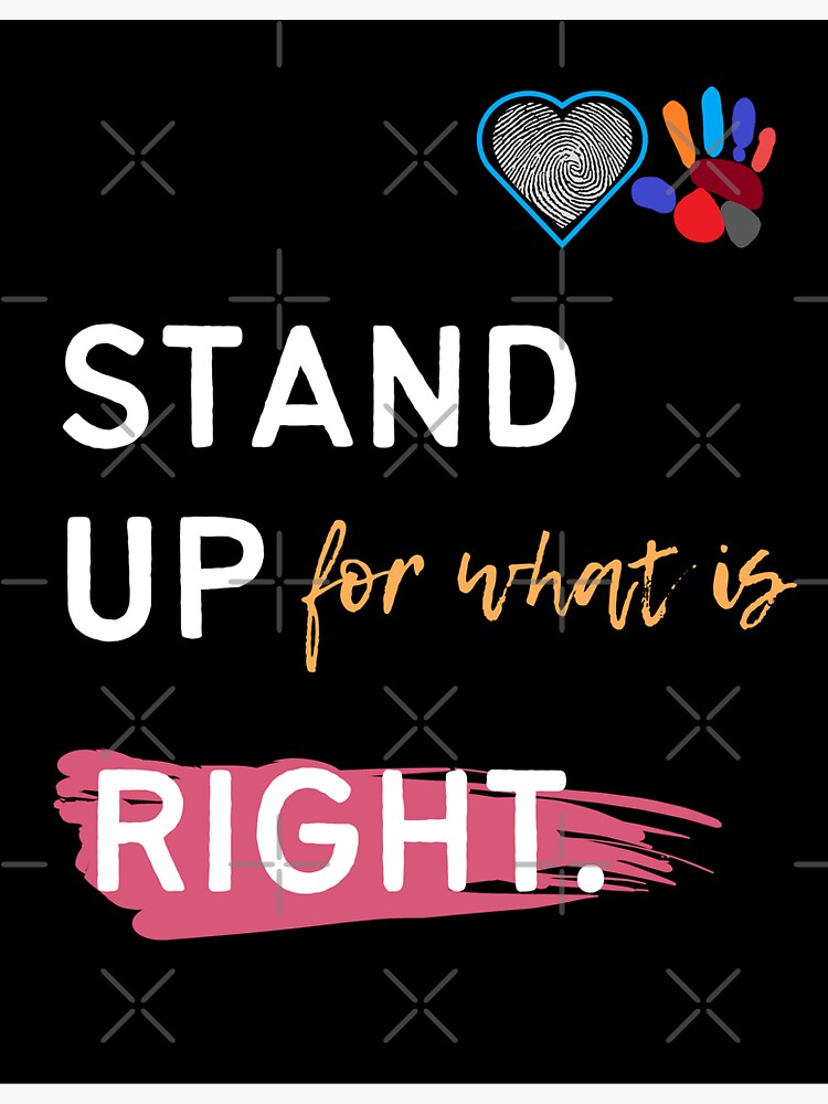 "Stand Up For What Is Right Design- With heart and handprint" Sticker ...