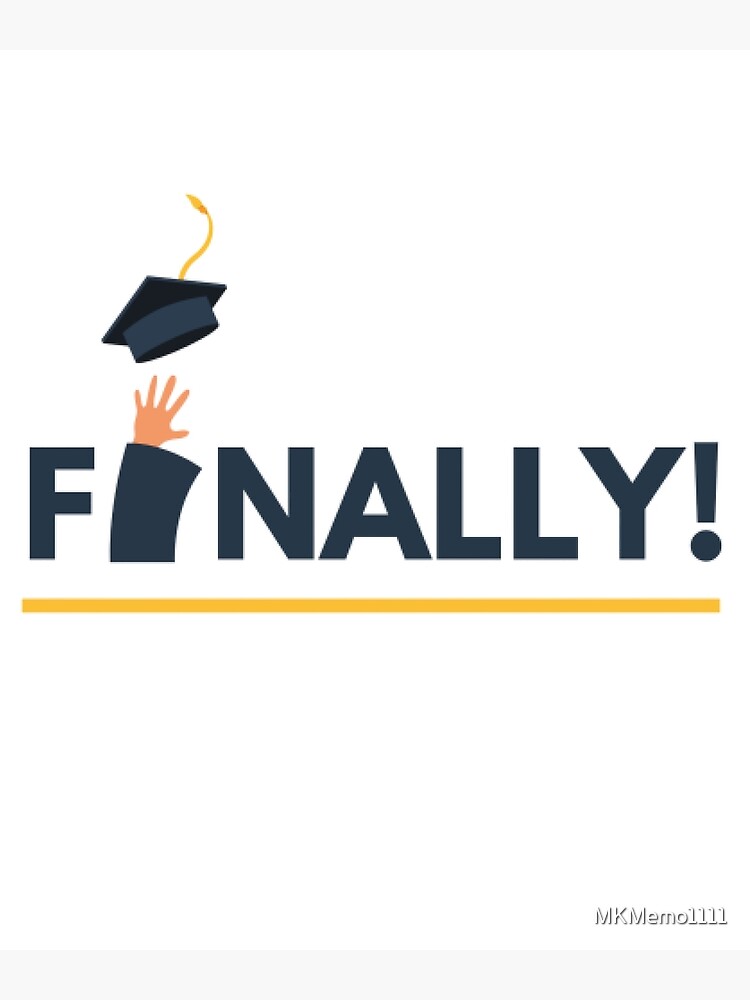 "Finally Graduated Graduation Event Gift for Fresh Graduate " Poster by ...