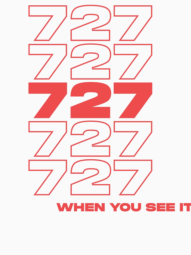 "727 When You See It OwO Shirt" T-shirt for Sale by cavesy | Redbubble ...