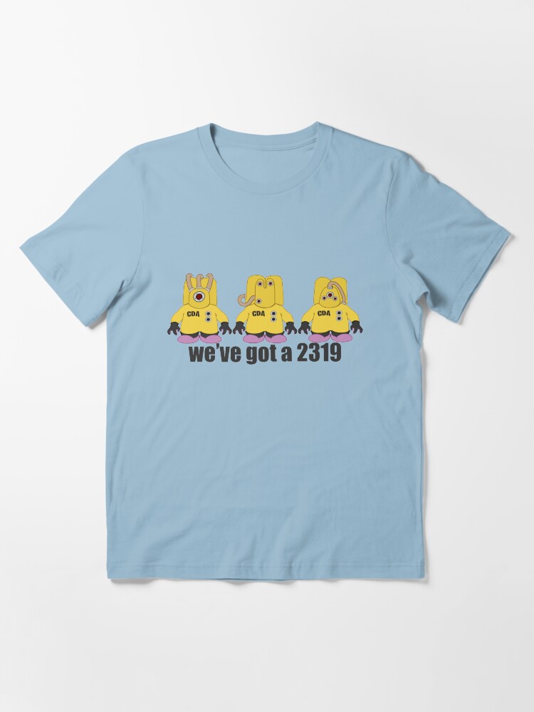 "We've got a 2319" T-shirt for Sale by StubDesigns | Redbubble | 2319 t ...
