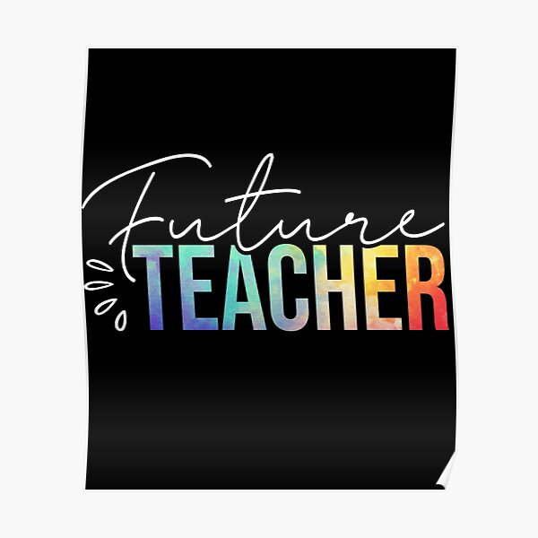 "FUTURE TEACHER" Poster for Sale by Amielyou | Redbubble
