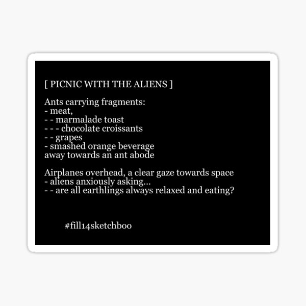 "PICNIC WITH THE ALIENS (a poem)" Sticker for Sale by fill14sketchboo ...