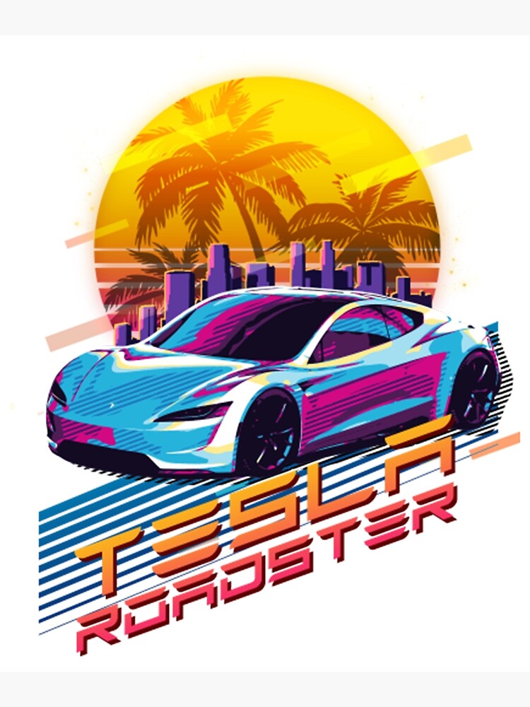 "Tesla Roadster Retro Poster Look B " Poster for Sale by TinyPinkShoe ...