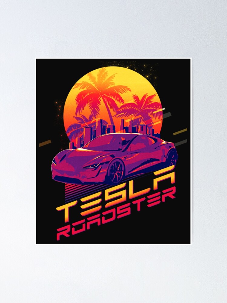 "Tesla Roadster Retro" Poster for Sale by TinyPinkShoe | Redbubble