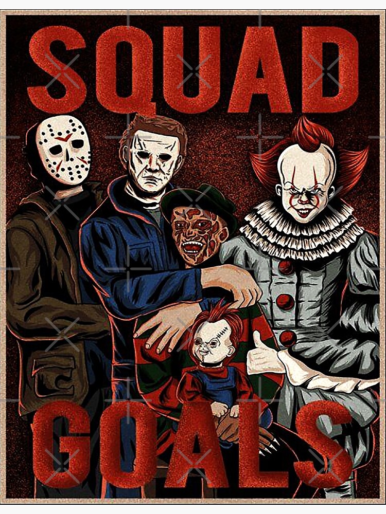 "Horror squad goals" Poster for Sale by Hsquaredesigner | Redbubble