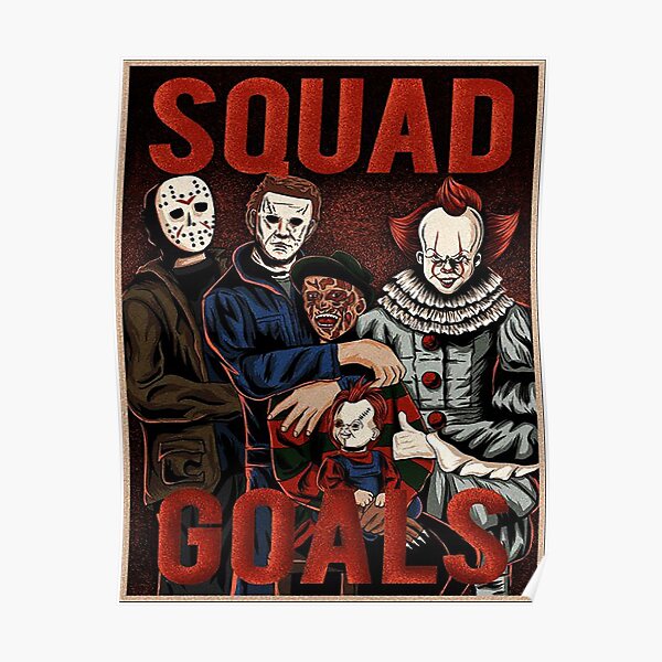 "Horror squad goals" Poster for Sale by Hsquaredesigner | Redbubble