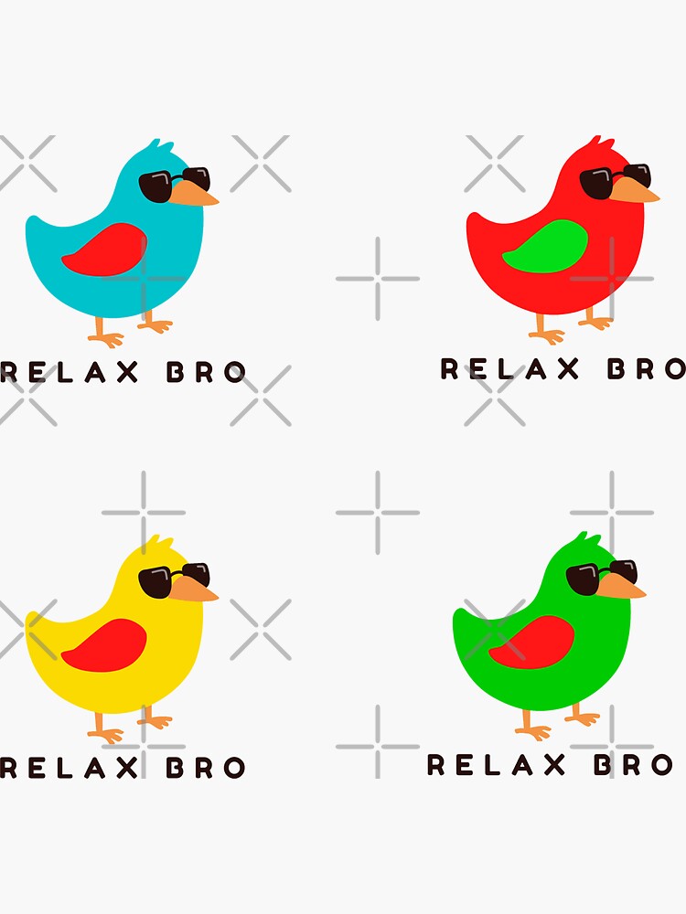 "Relax Bro Bird Pack" Sticker for Sale by Jovan32 | Redbubble