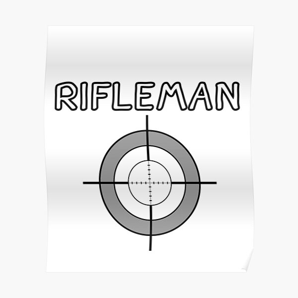 "Rifleman" Poster for Sale by DecimusCraft | Redbubble