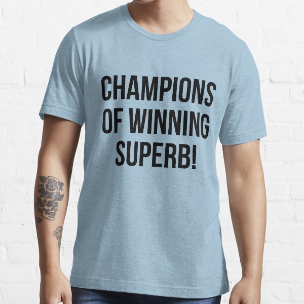 "CHAMPIONS OF WINNING SUPERB! b [Roufxis - RB]" T-shirt for Sale by ...