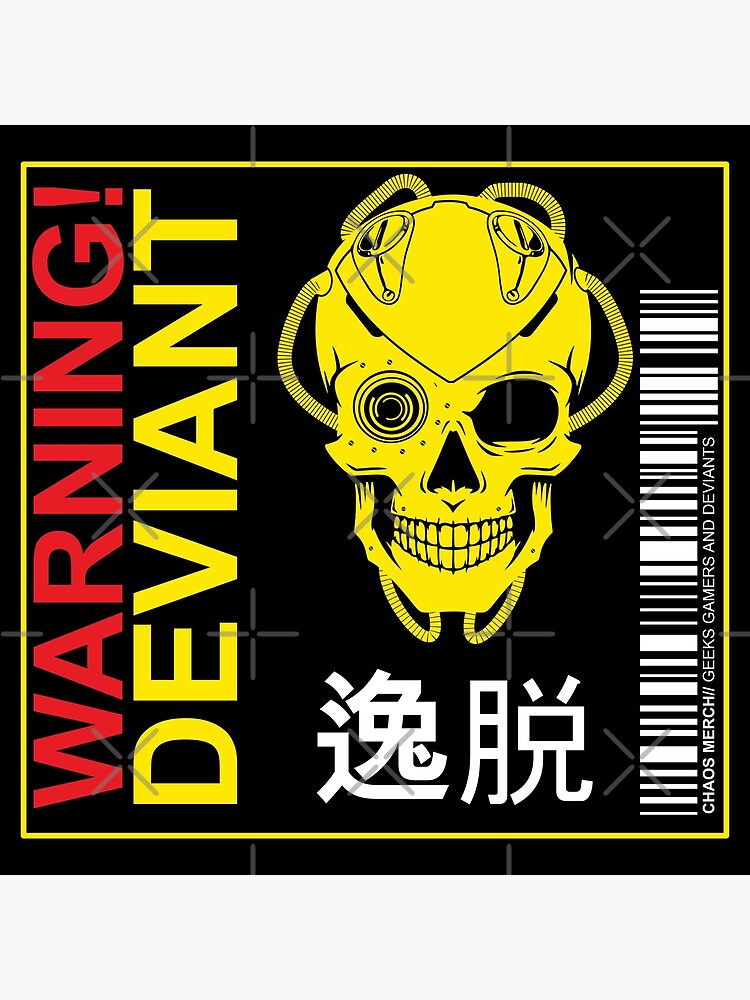 "WARNING DEVIANT" Poster for Sale by chaoskandy | Redbubble