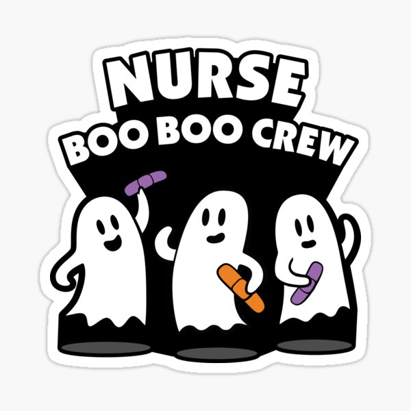 "Nurse Boo Boo Crew" Sticker for Sale by okayman | Redbubble