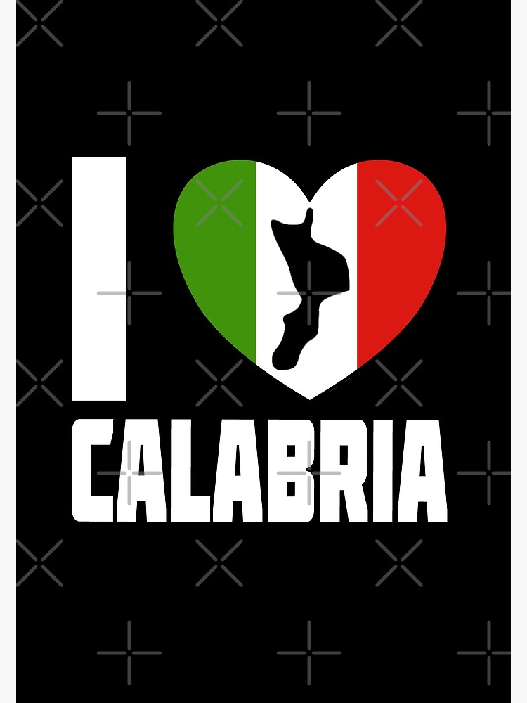 "I Love Calabria - I Heart Calabria " Poster by molamode | Redbubble