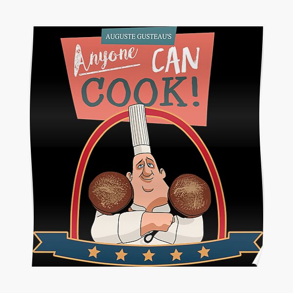 "Gusteau's Anyone Can Cook Ratatouille " Poster for Sale by ...