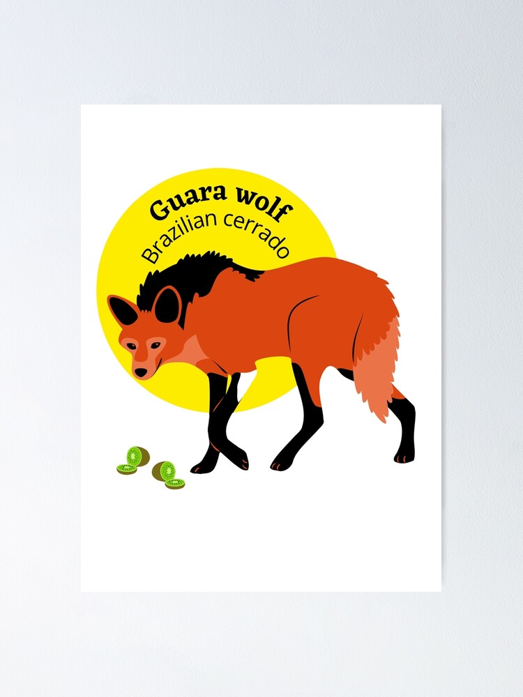 "Maned wolf almost extinct!" Poster for Sale by BoxBrazuca | Redbubble