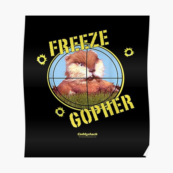 "Caddyshack Freeze Gopher" Poster for Sale by Oreoluwakitan2 | Redbubble