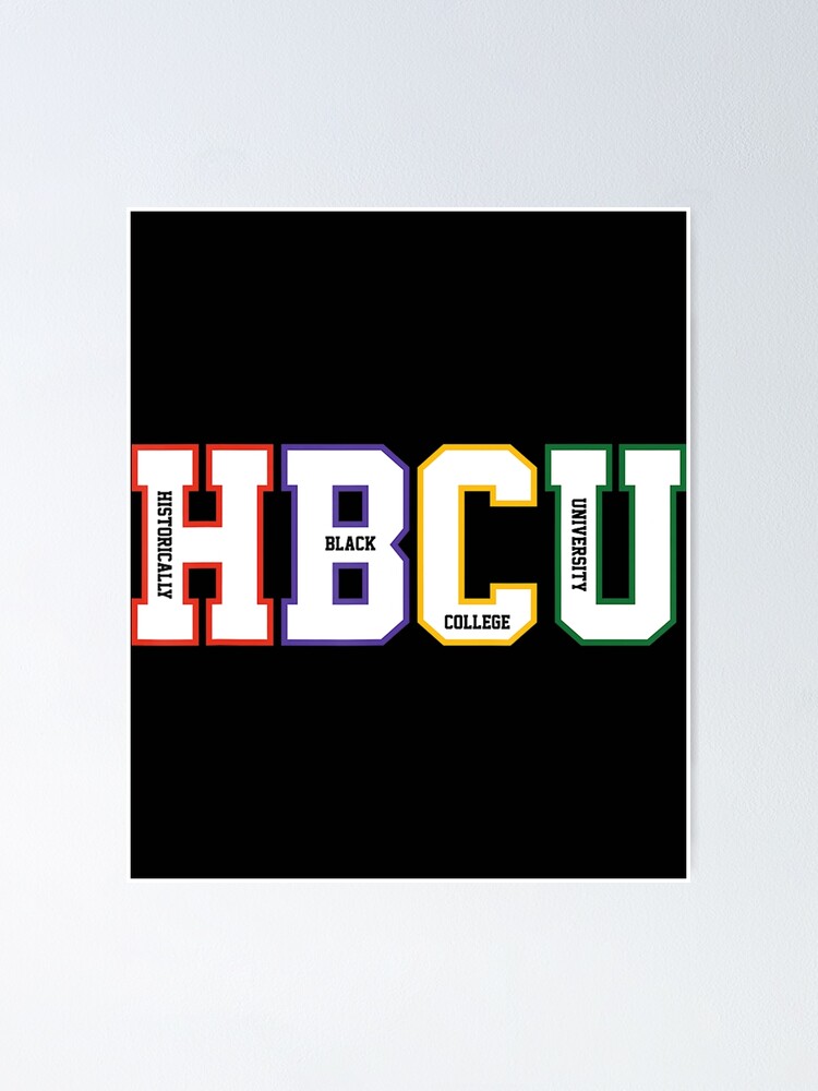 "Historically Black College University Student HBCU Made " Poster for ...