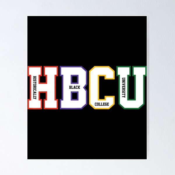 "Historically Black College University Student HBCU Made " Poster for ...