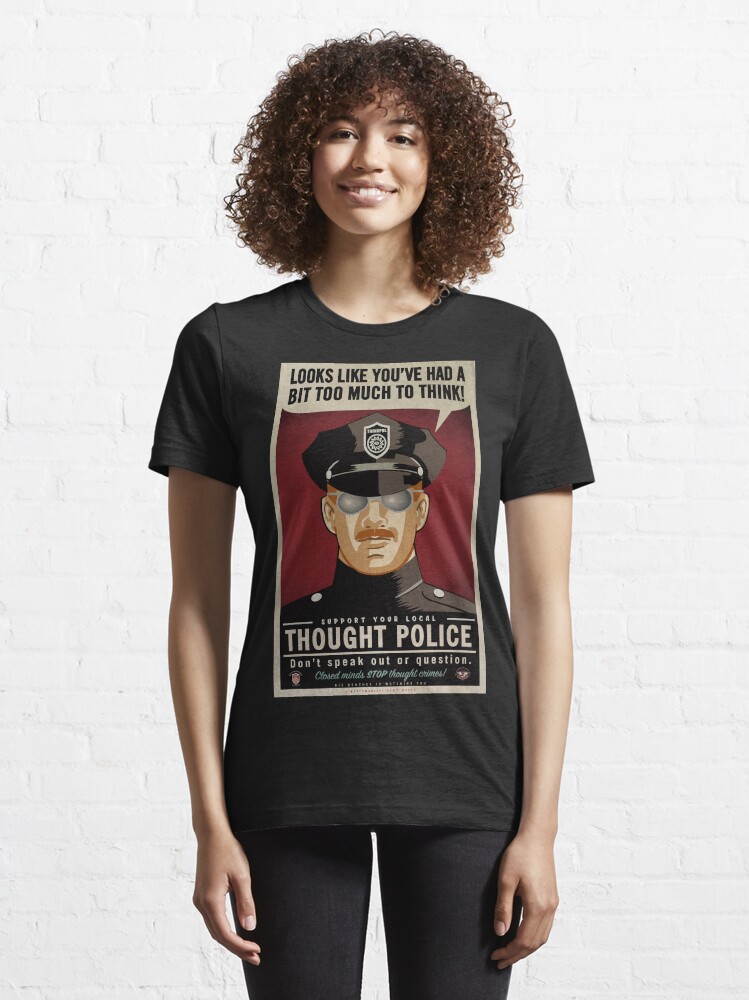 "Thought Police" T-shirt for Sale by LibertyManiacs | Redbubble | 1984 ...