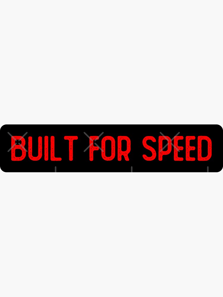 "Built For Speed Cool Bumper" Sticker for Sale by Soursoul99 | Redbubble