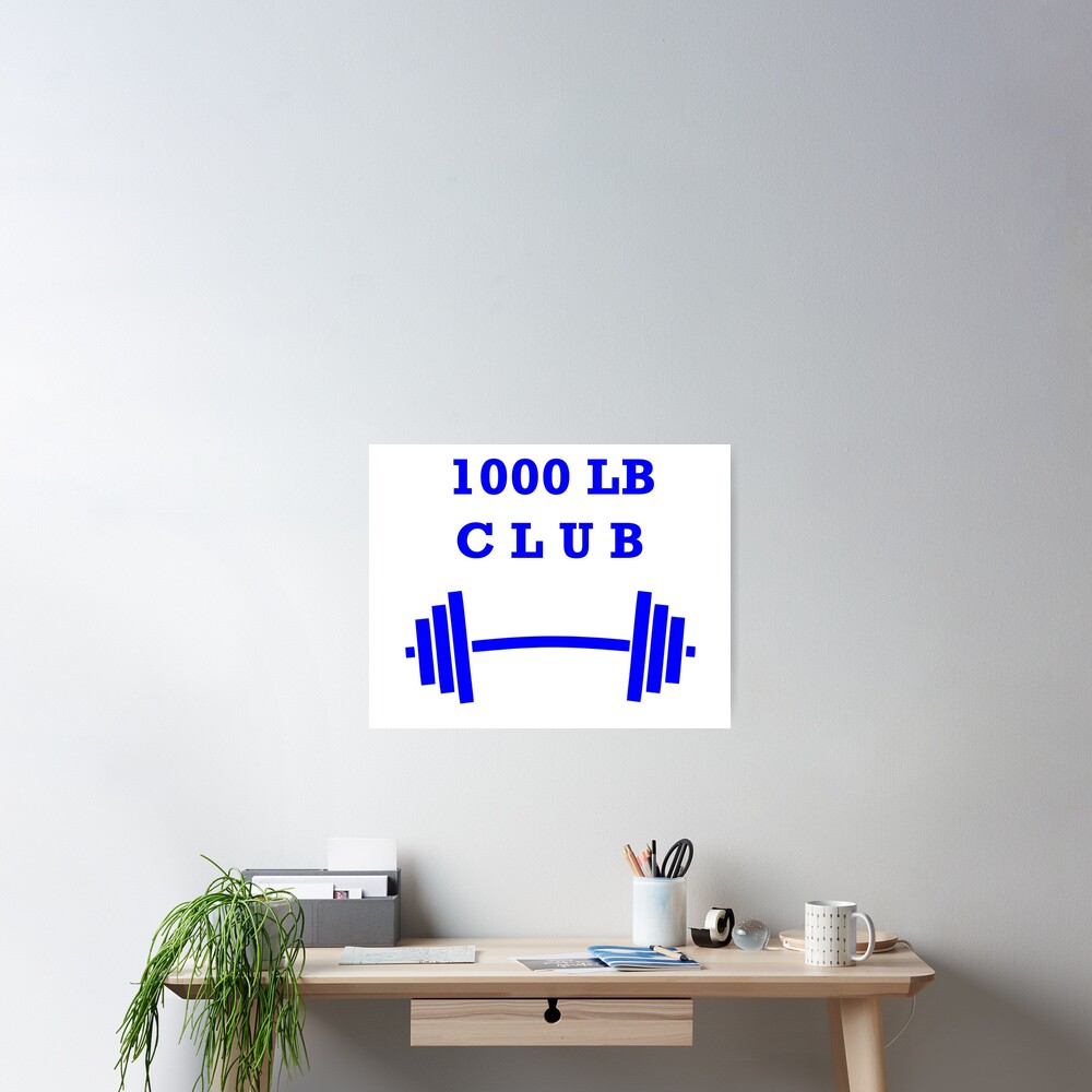 "1000 lb Club" Poster by jhguitars | Redbubble