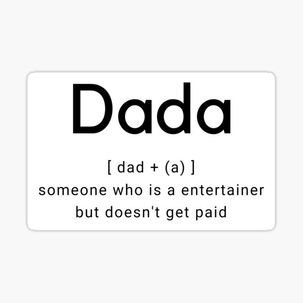 "Funny Dada definition" Sticker for Sale by ziz20 | Redbubble