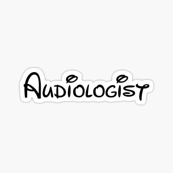 "Audiologist " Sticker for Sale by Sarahgranchelli | Redbubble