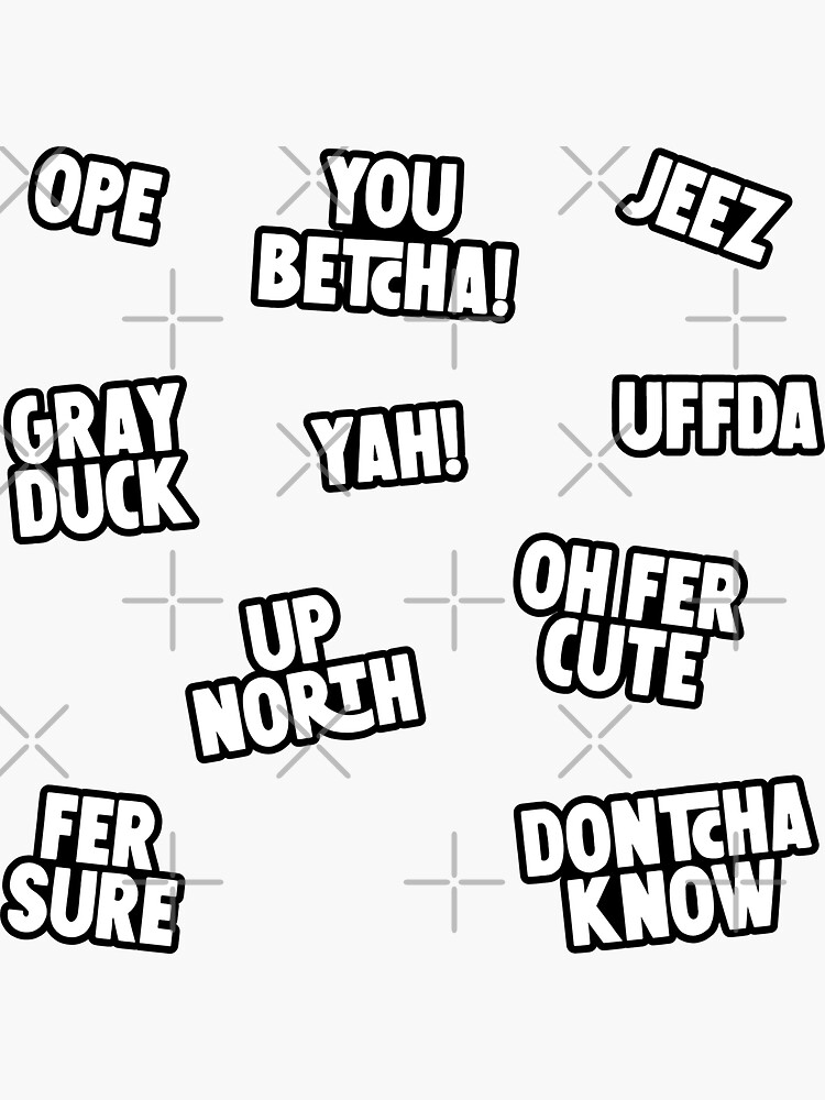 "Midwest Slang Words - Fun Bold White Text - ope you betcha jeez gray ...