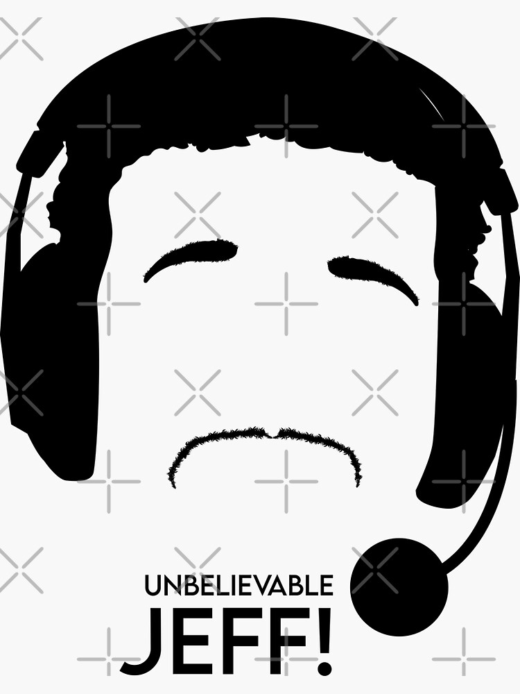 "Unbelievable Jeff. " Sticker for Sale by peterdy | Redbubble