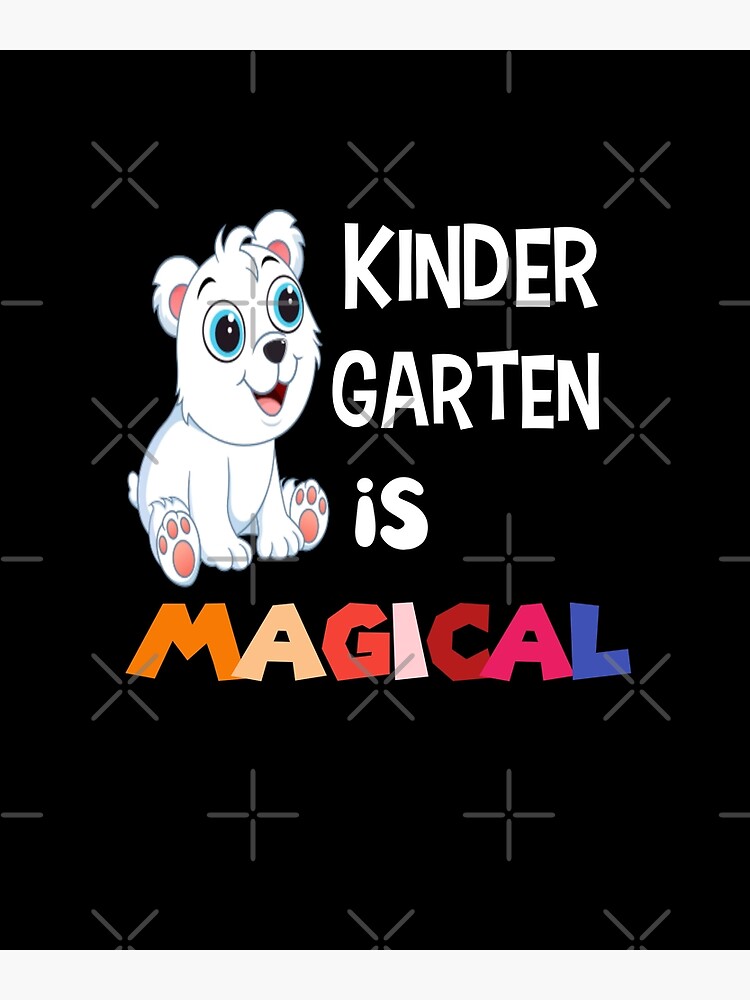 "kindergarten is magical for kids back to school - 3rd anniversary gift ...