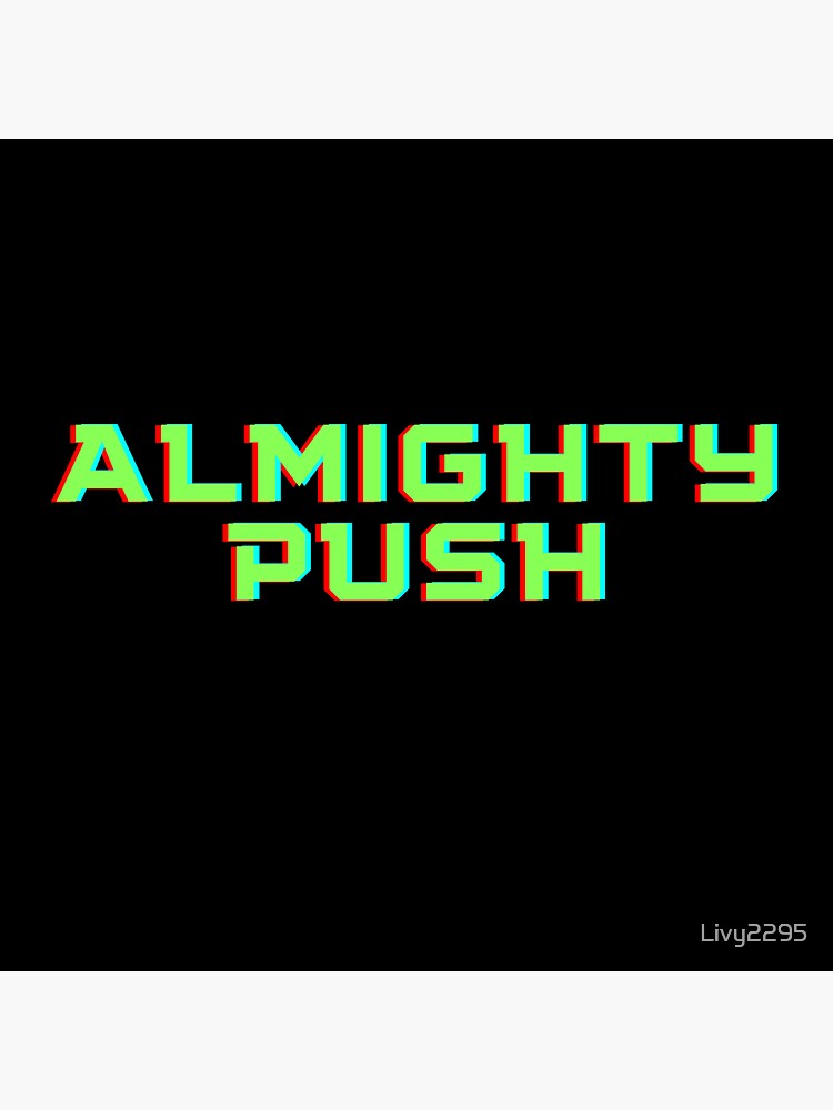 "Livy.C shop artwork almighty push" Sticker for Sale by Livy2295 ...