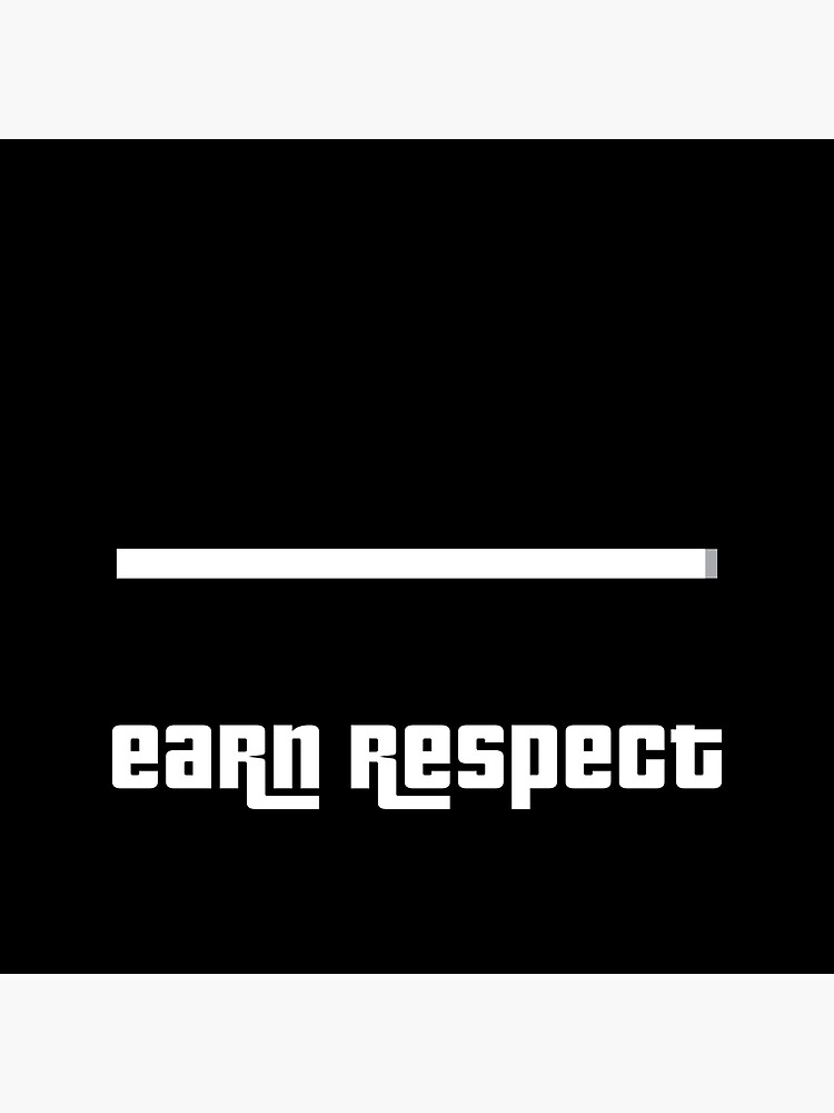 "Earn respect GTA SA" Poster for Sale by nacerben | Redbubble