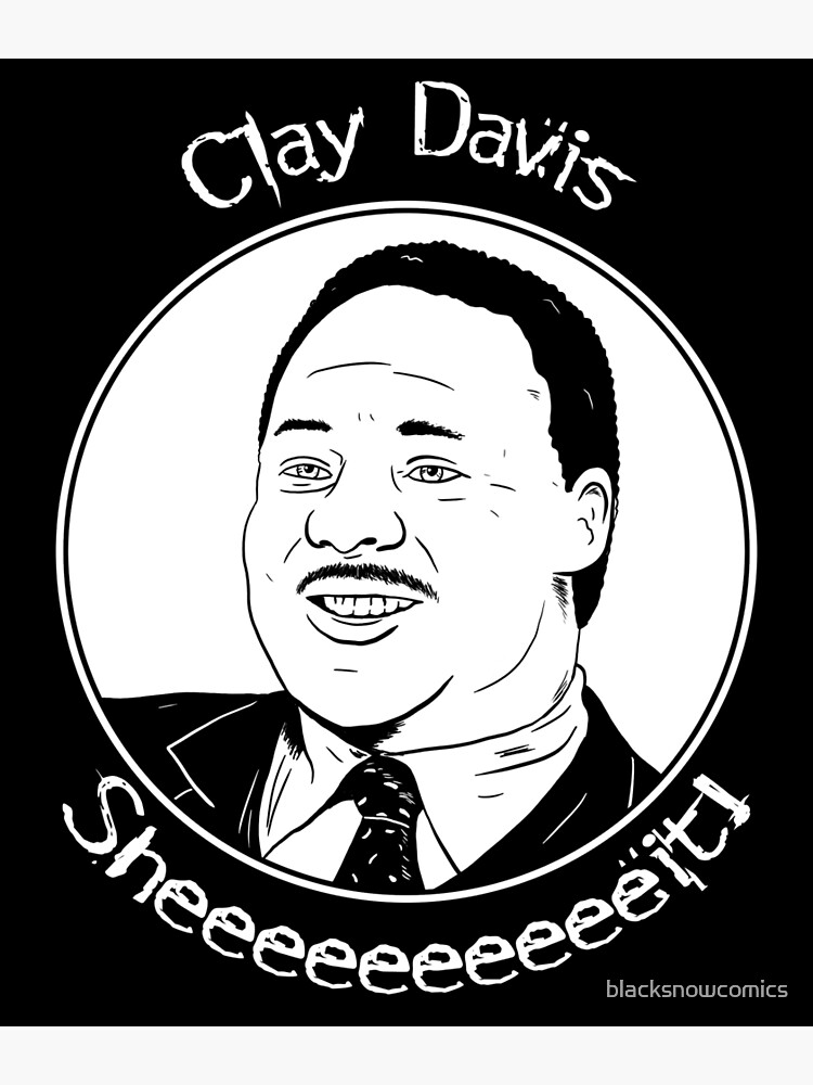 "Clay Davis - The Wire" Poster for Sale by blacksnowcomics | Redbubble