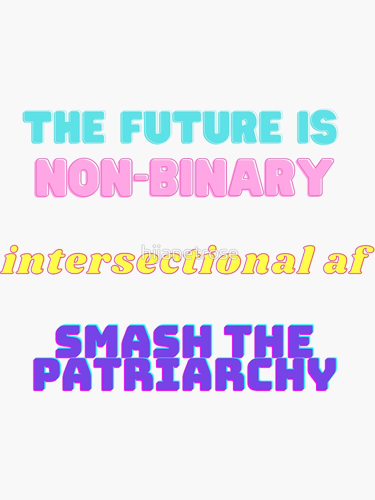 "Non-Binary Intersectional Smash the Patriarchy Sticker 3 pack" Sticker ...