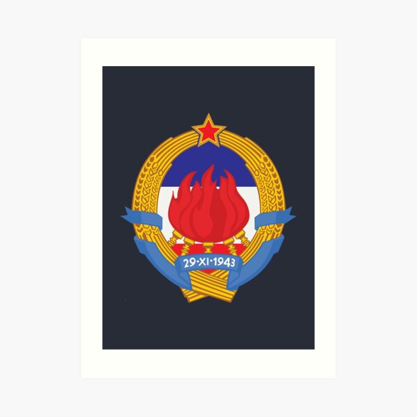 "Ex Yugoslavia Jugoslavija SFRJ Coat Of Arms Grb Zastava" Art Print for ...