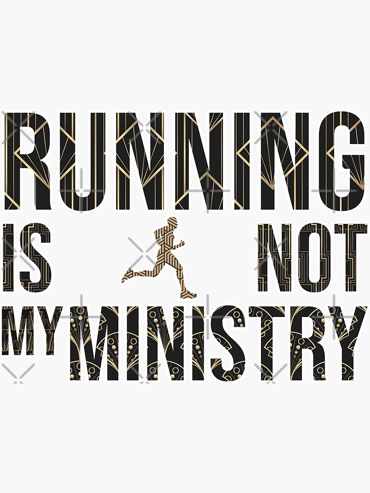 "Running Is Not My Ministry Funny Sports Lovers Gift" Sticker for Sale ...