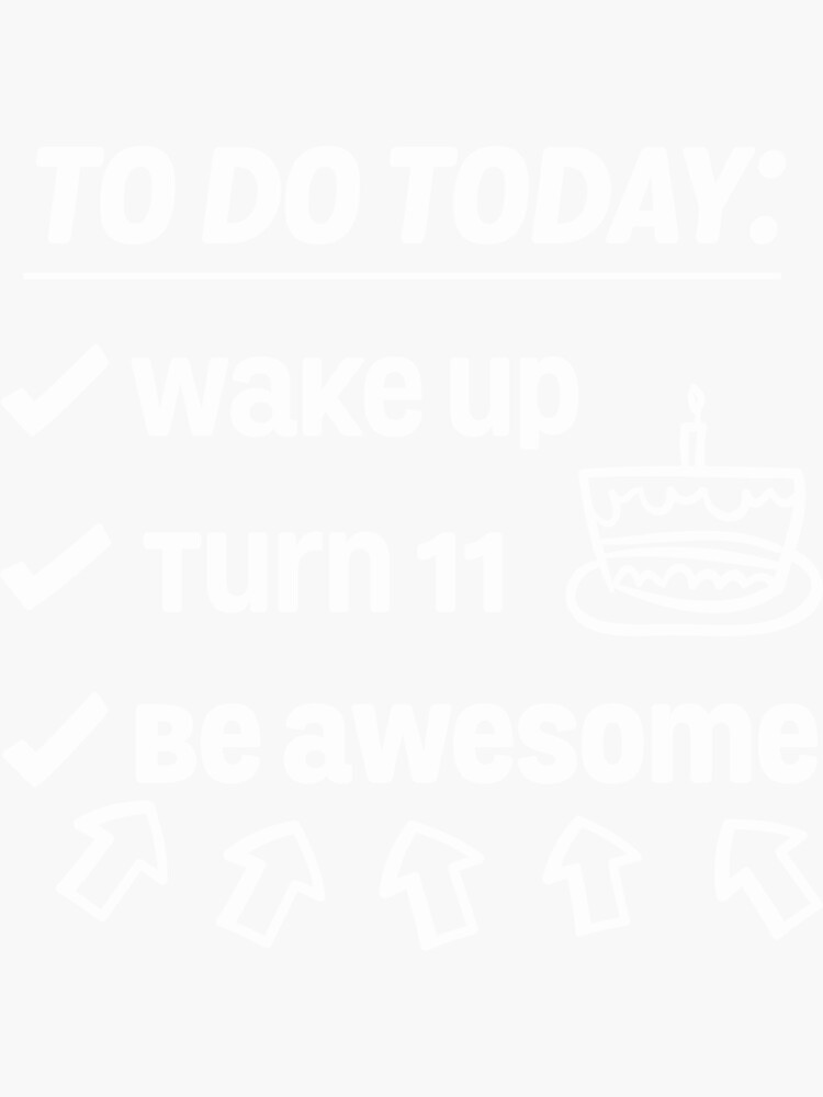 "11th Birthday Checklist Be Awesome 11 Years Old T-Shirt" Sticker by ...