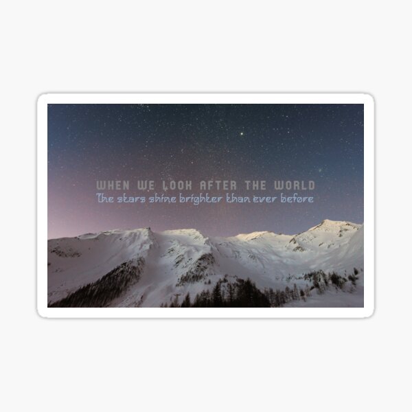 "When We Look After The World/The Stars Shine Brighter Than Ever Before ...