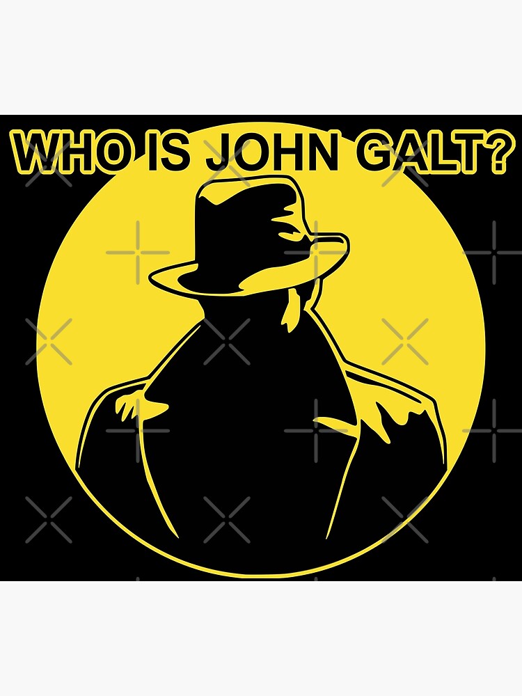 "Who is John Galt?" Poster for Sale by Liberancaps | Redbubble