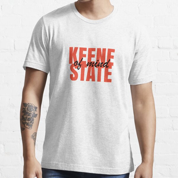 "Keene State of Mind" T-shirt for Sale by gabbyholveck | Redbubble ...